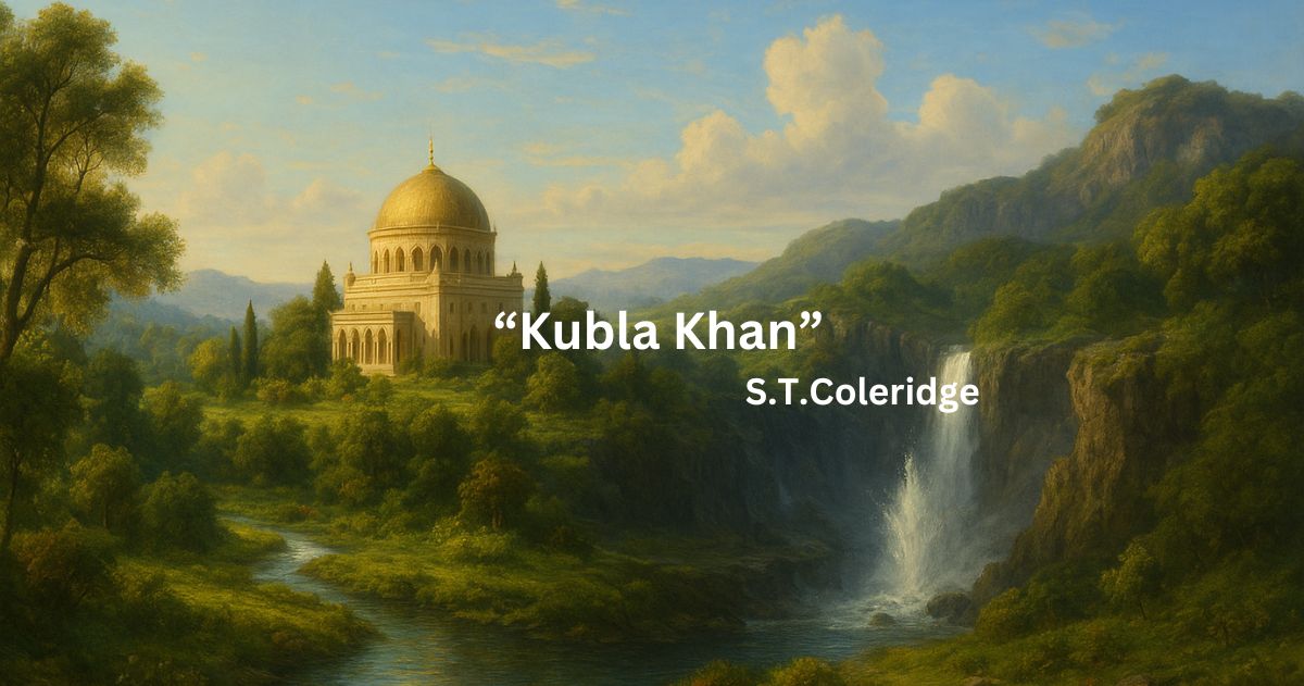 In-Depth Study Guide to Coleridge’s “Kubla Khan” – keducatebd